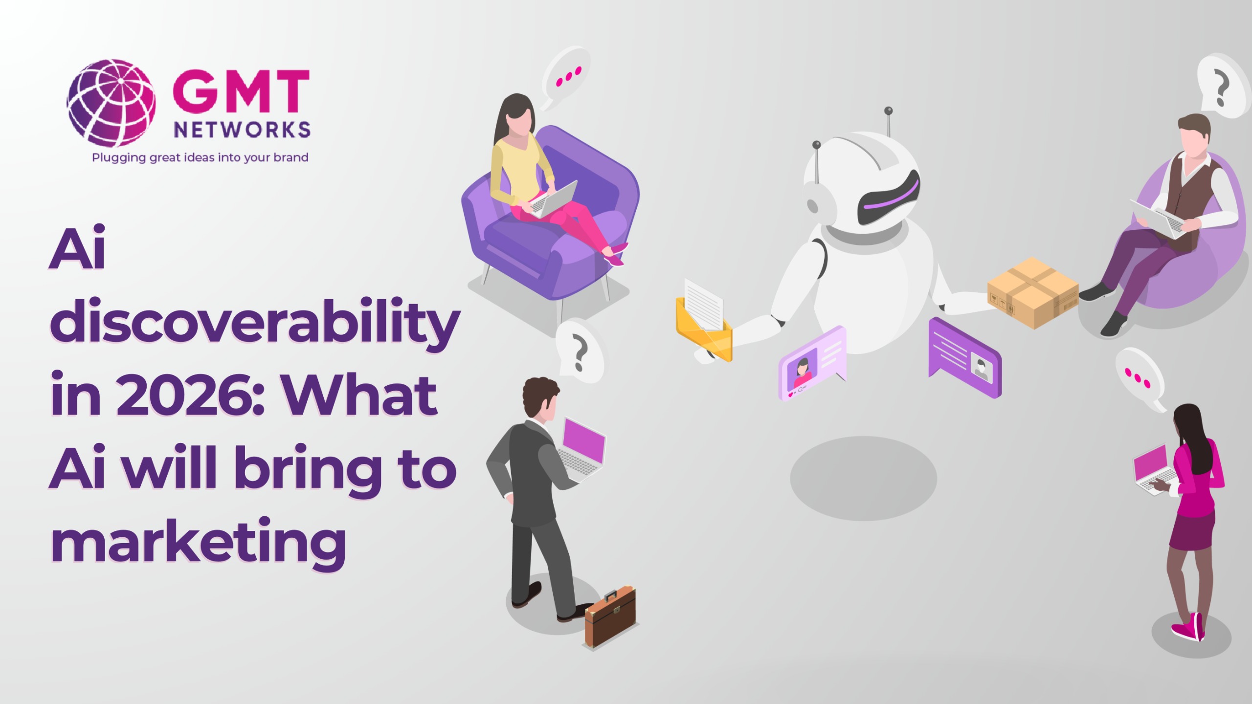 AI Discoverability in 2026: What AI will bring to marketing